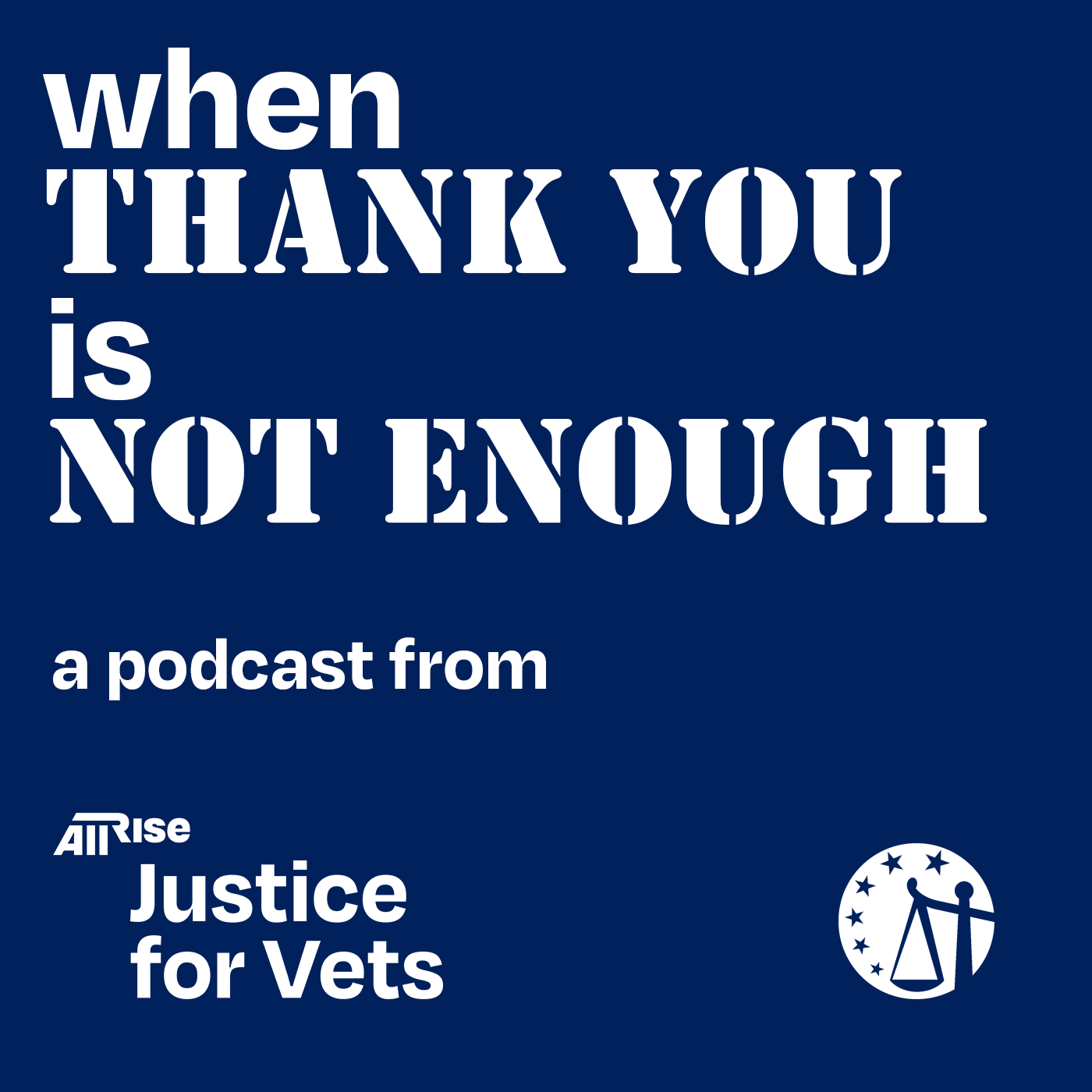 Justice for Vets Podcast - All Rise