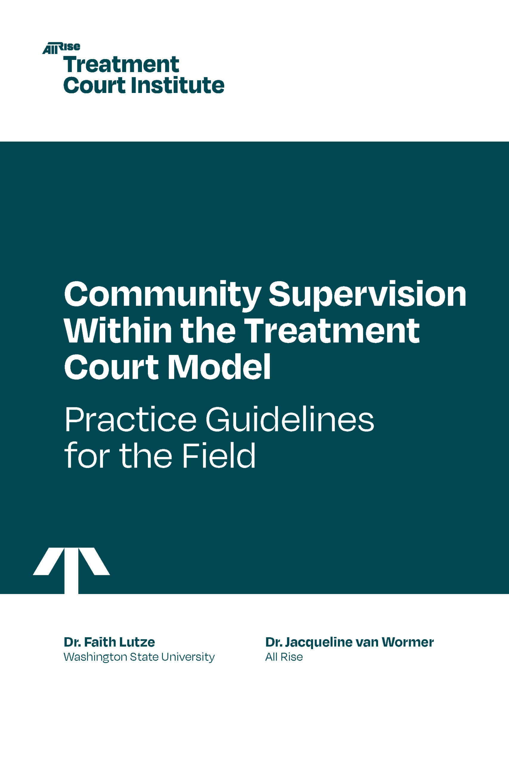 Community Supervision Within the Treatment Court Model - All Rise